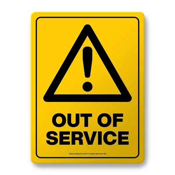 Essential Out Of Service Warning Sign | Industro